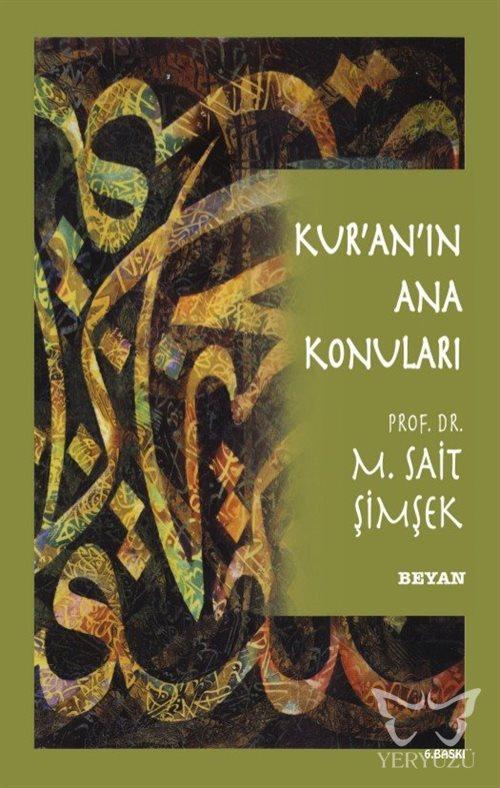 Kur'an'ın Ana Konuları Kur'an'ın Ana Konuları